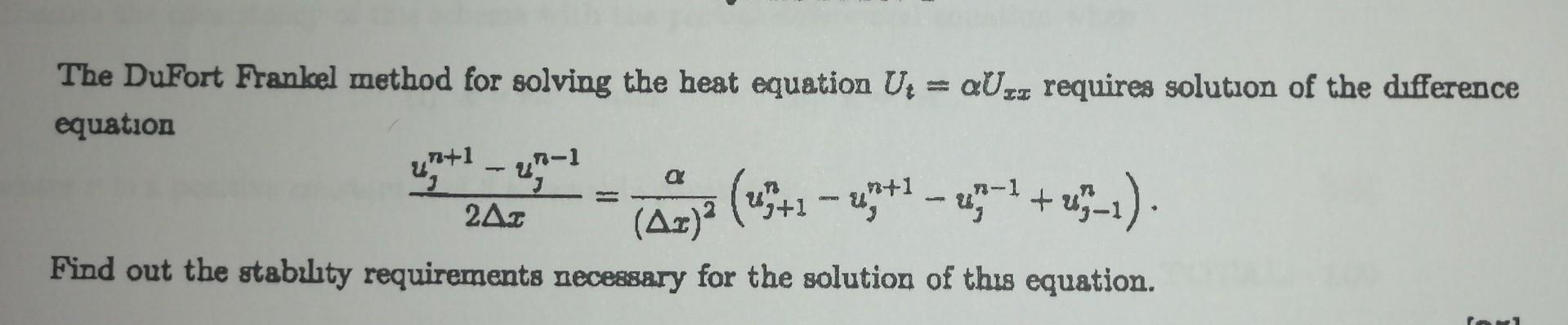 Solved The DuFort Frankel method for solving the heat | Chegg.com