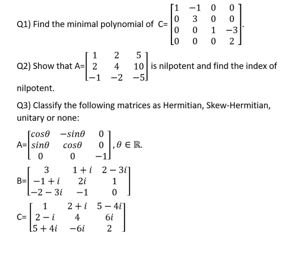 Solved Q1) Find the minimal polynomial of | Chegg.com