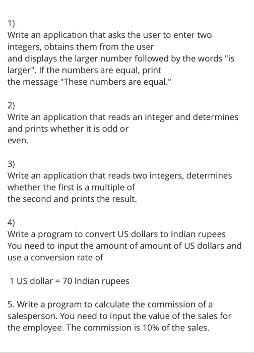 Solved Write an application that asks the user to enter two | Chegg.com