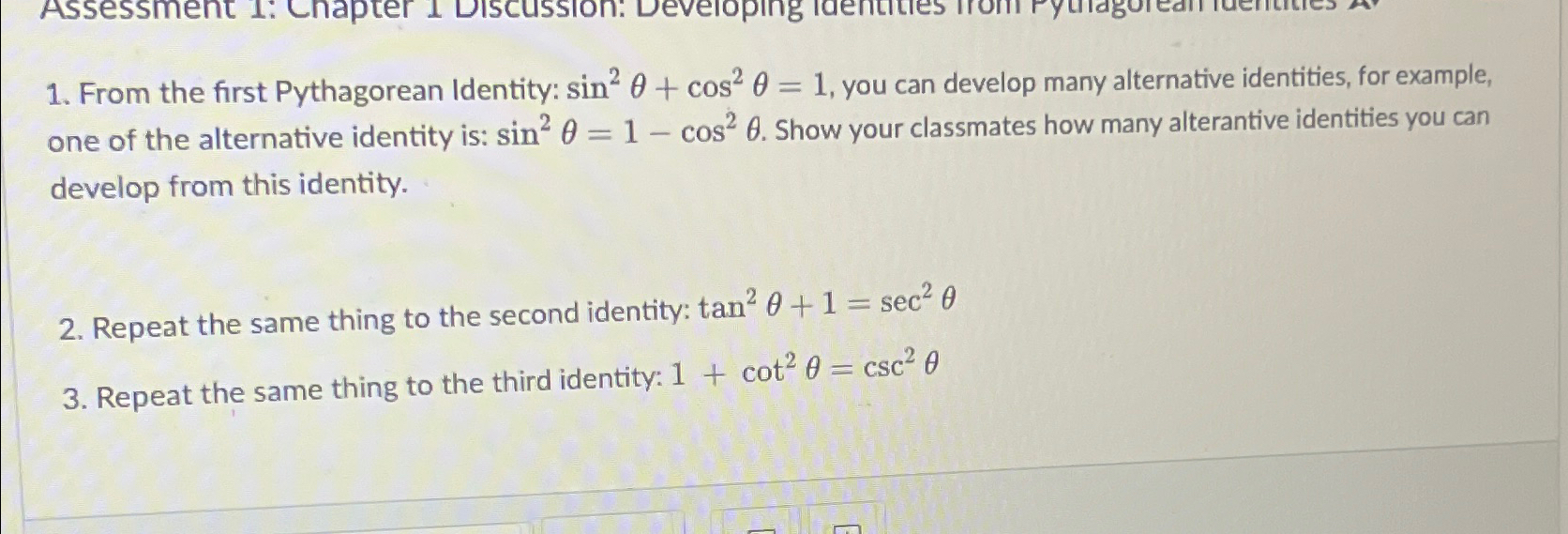 Solved From the first Pythagorean Identity: sin2θ+cos2θ=1, | Chegg.com