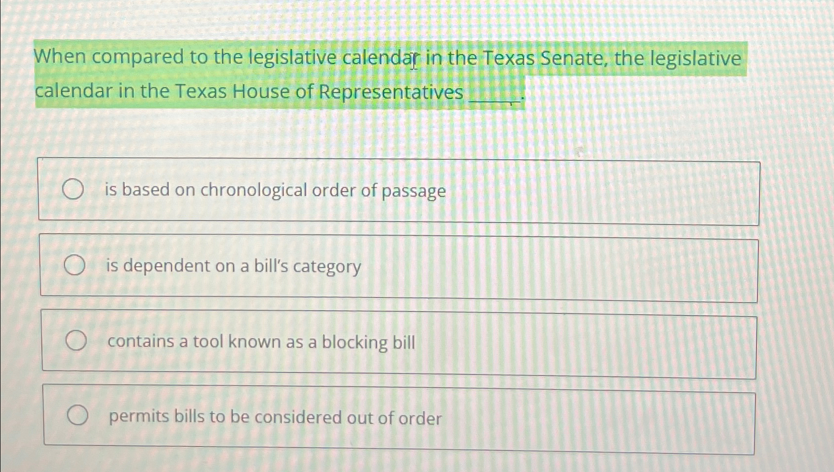 Solved When compared to the legislative calendar in the | Chegg.com