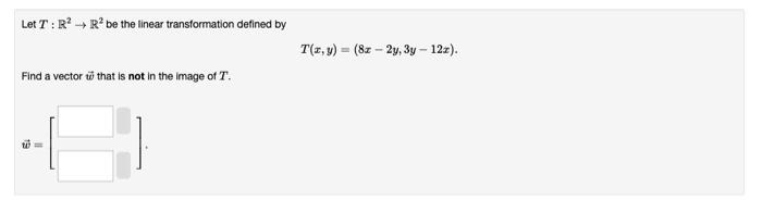 Solved Let T:R2→R2 be the linear transformation defined by | Chegg.com