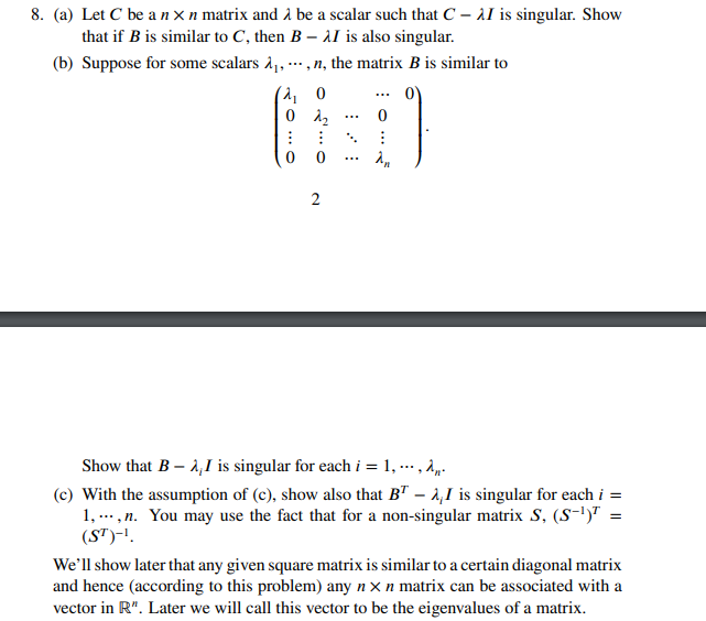 Solved (a) ﻿Let C ﻿be a n×n ﻿matrix and λ ﻿be a scalar such | Chegg.com