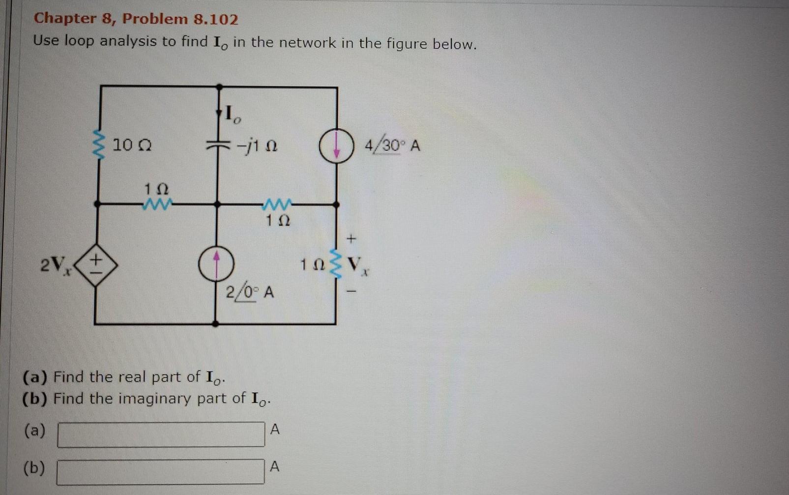 Solved Chapter 8, Problem 8.102 Use loop analysis to find I, | Chegg.com