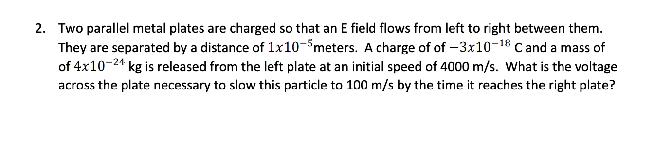 Solved Two parallel metal plates are charged so that an E | Chegg.com