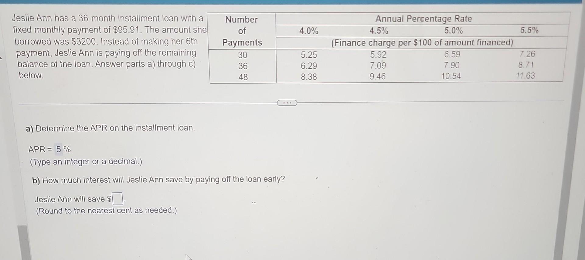 Solved Jeslie Ann has a 36-month installment loan with a | Chegg.com
