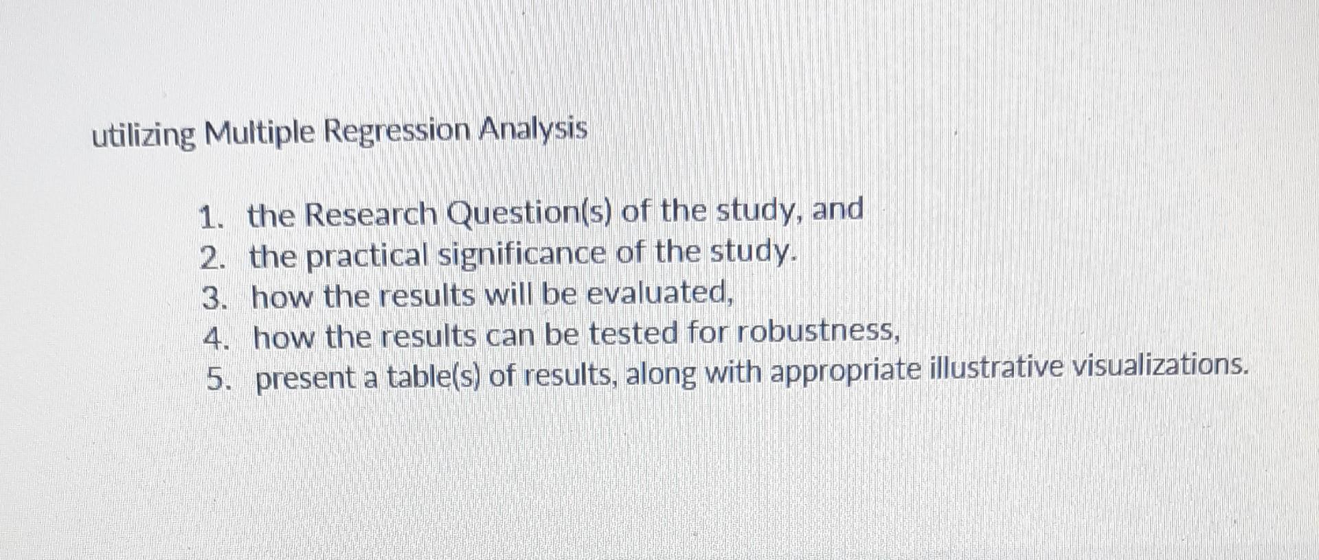utilizing Multiple Regression Analysis 1. the | Chegg.com