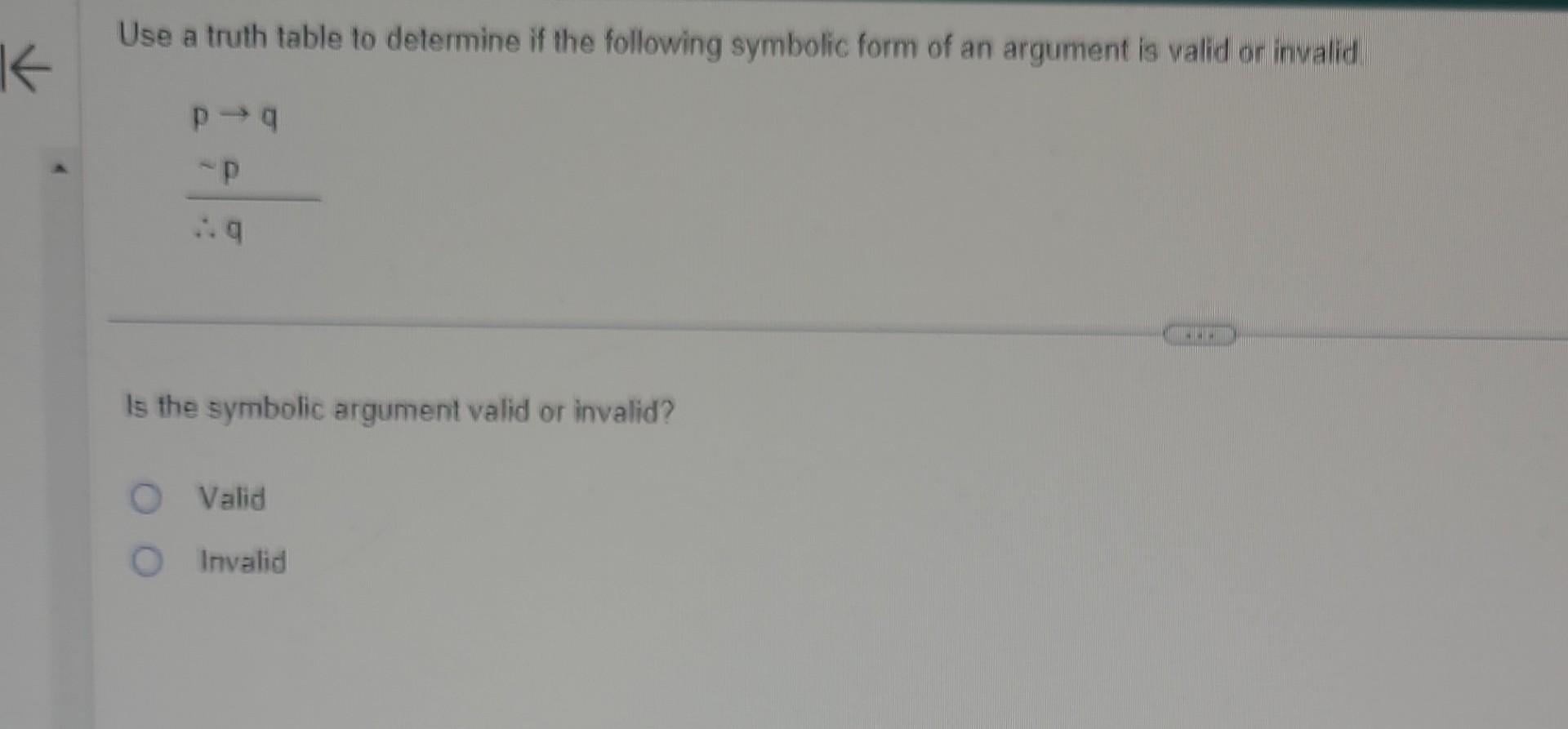 Solved Use a truth table to determine if the following | Chegg.com