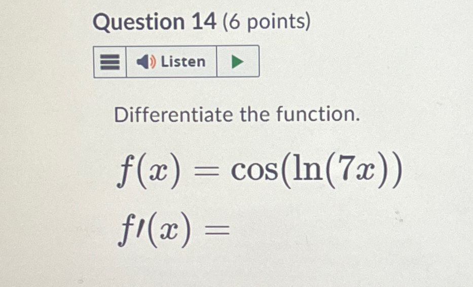 Solved Question 14 (6 ﻿points)Differentiate the | Chegg.com