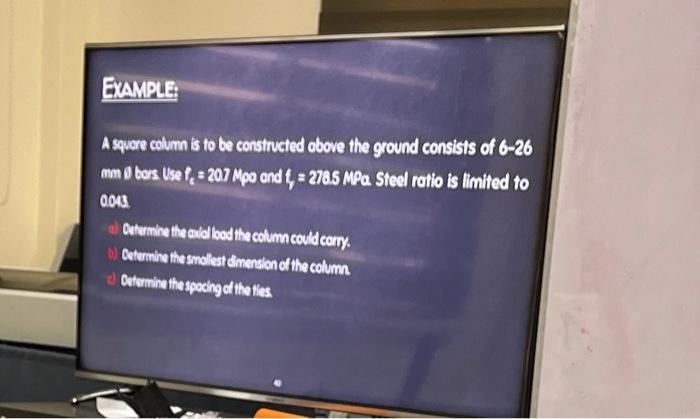 Solved EXAMPLE A square coulm is to be consinucted obove the | Chegg.com