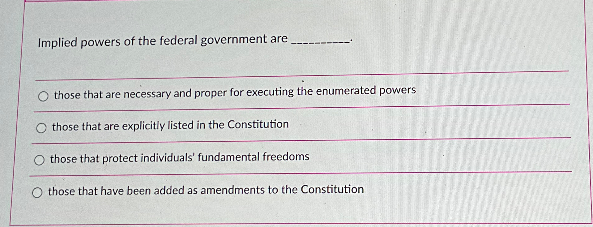 Solved Implied powers of the federal government arethose | Chegg.com