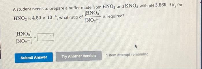 Solved A student needs to prepare a buffer made from HNO2 | Chegg.com