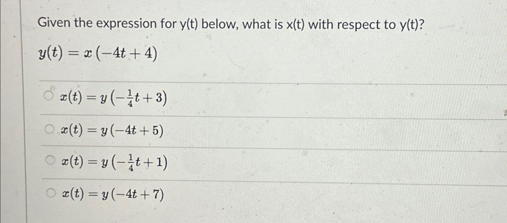 Solved Given the expression for y(t) ﻿below, what is x(t) | Chegg.com