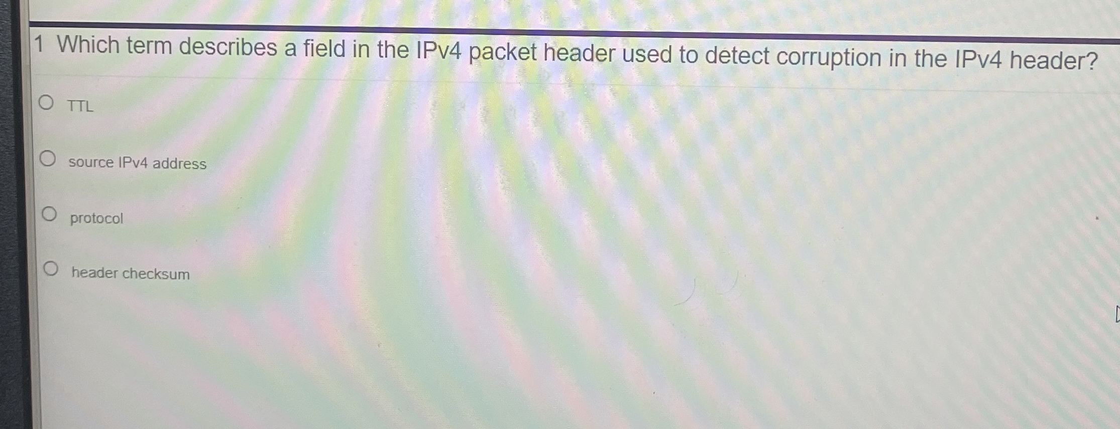 Solved 1 ﻿Which term describes a field in the IPv4 ﻿packet | Chegg.com