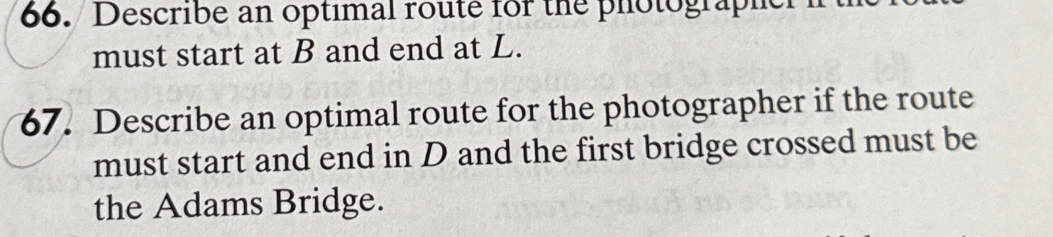 Solved Describe an optimal route for the photographer if the | Chegg.com
