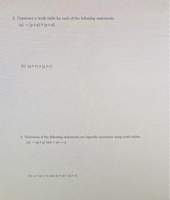 Solved (n) ∼(p∧q)∨(p∨q) (b) (p∧r)∨(q∧r) 3. Determine if the | Chegg.com