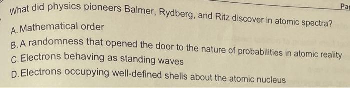 Solved What did physics pioneers Balmer, Rydberg, and Ritz | Chegg.com