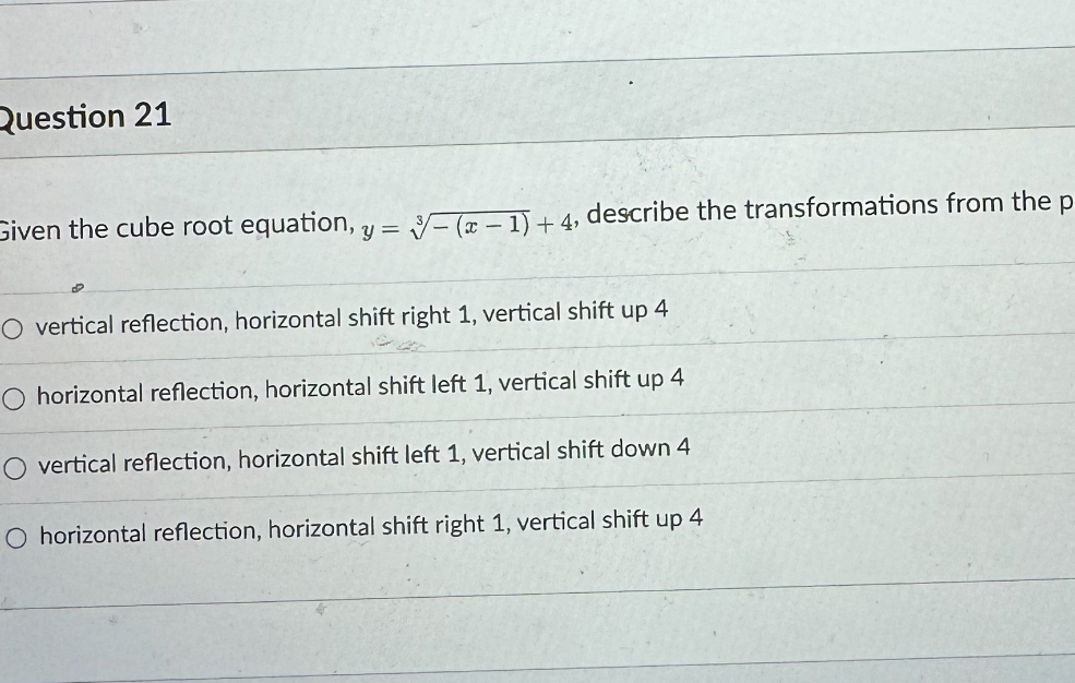 Solved 2uestion 21Given the cube root equation, y=-(x-1)3+4, | Chegg.com