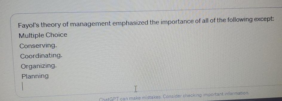 Solved Fayol's theory of management emphasized the | Chegg.com