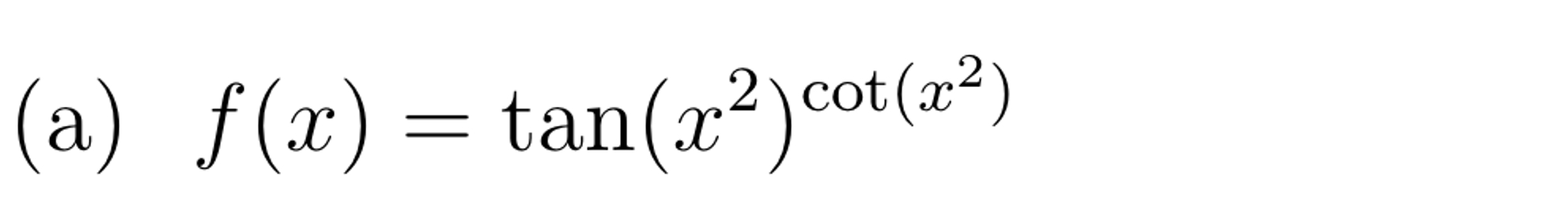 Solved (a) f(x)=tan(x2)cot(x2)find the derivative using | Chegg.com