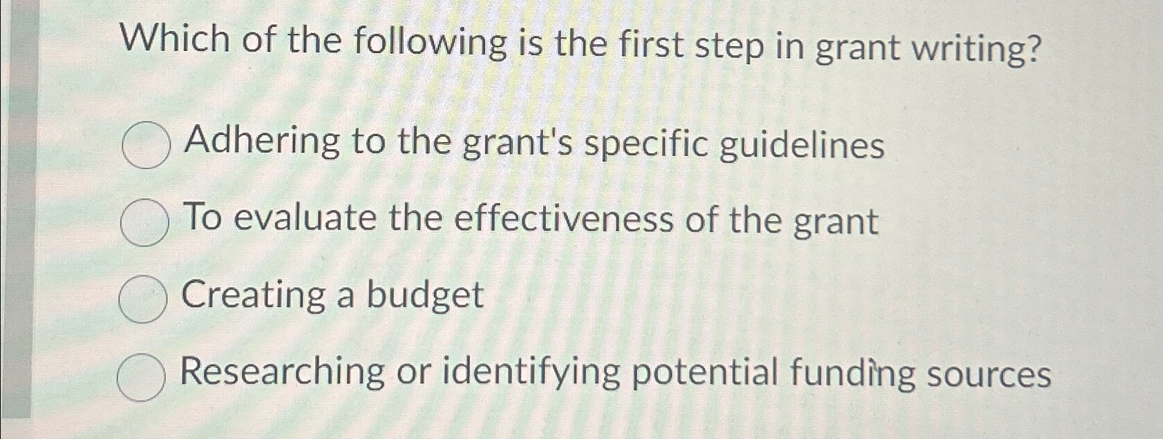 Solved Which of the following is the first step in grant | Chegg.com