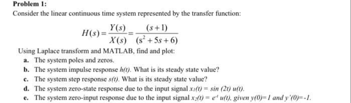 Solved Problem 1: Consider the linear continuous time system | Chegg.com