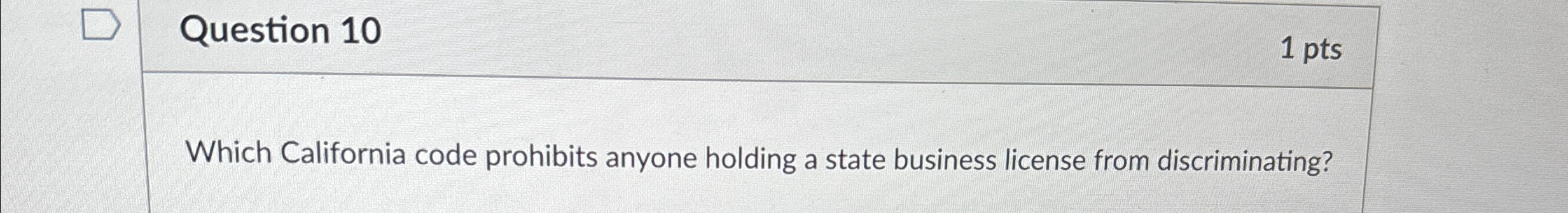 Solved Question 101ptsWhich California code prohibits anyone | Chegg.com