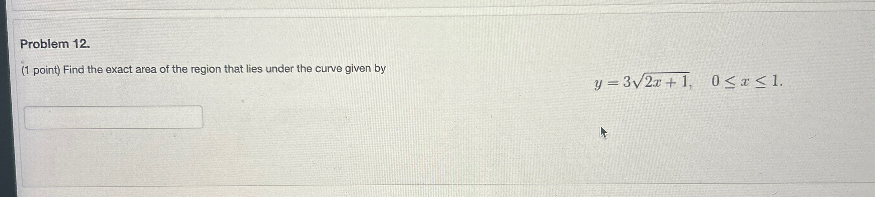 Solved Problem 12.(1 ﻿point) ﻿Find the exact area of the | Chegg.com