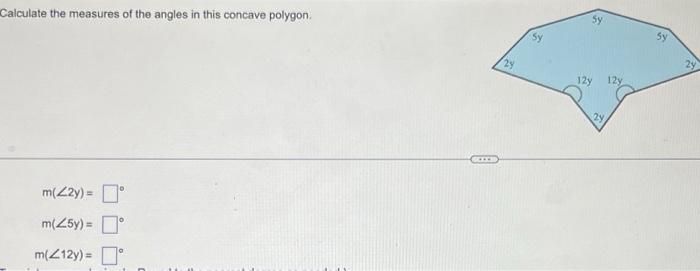 Solved Calculate the measures of the angles in this concave | Chegg.com