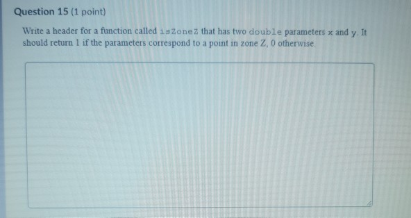 Solved Question 15 (1 point) Write a header for a function | Chegg.com