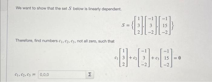 Solved We want to show that the set S below is linearly | Chegg.com