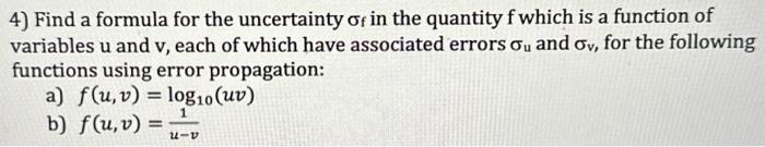 Solved 4) Find a formula for the uncertainty σf in the | Chegg.com
