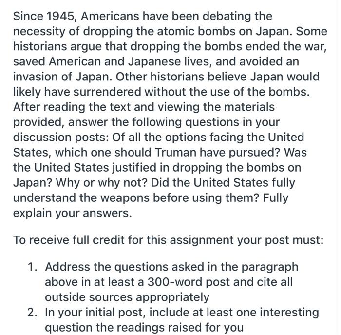 Since 1945, Americans have been debating the | Chegg.com