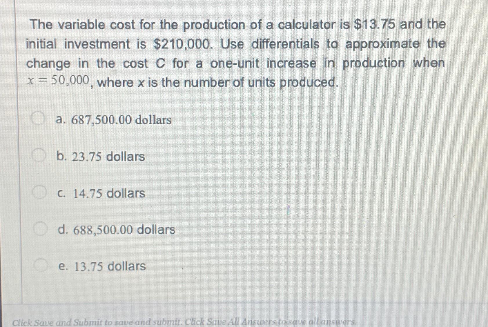 Solved The variable cost for the production of a calculator | Chegg.com