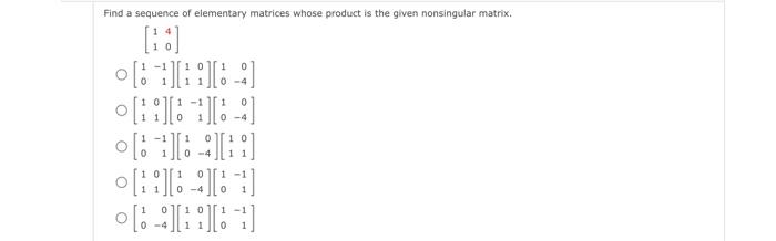 Solved Find a sequence of elementary matrices whose product | Chegg.com