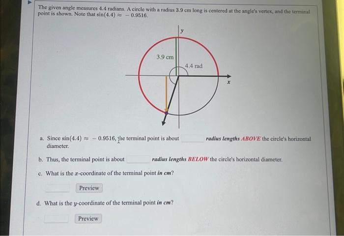 Solved The given angle measures 4.4 radians. A circle with a | Chegg.com