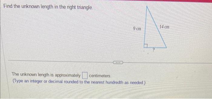 Solved Find the unknown length in the right triangle. The | Chegg.com