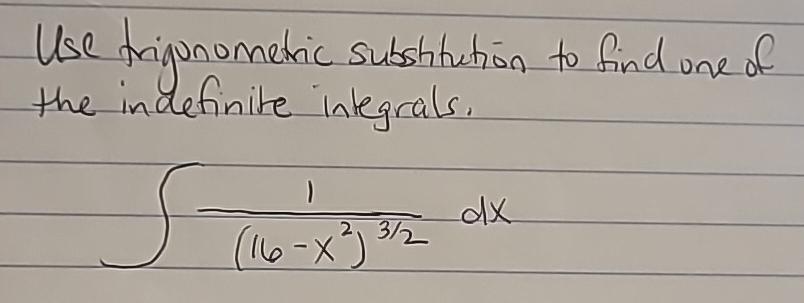 Solved Use trigonometric substitution to find one of the | Chegg.com