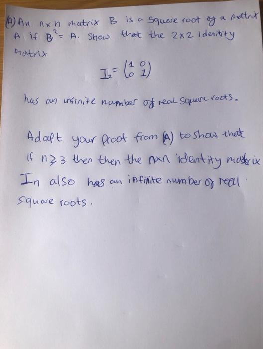 Solved a matrix (A) An nxn matrix B is a square root of a A | Chegg.com