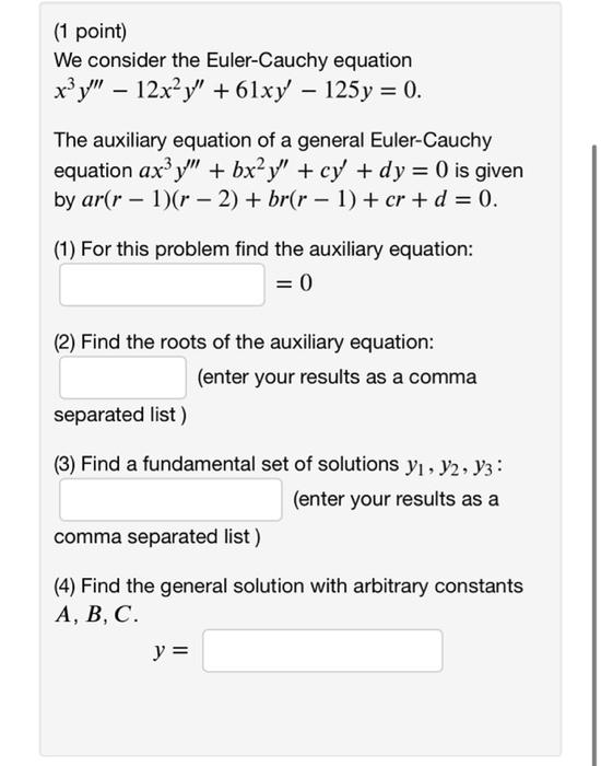 Solved (1 point) We consider the Euler-Cauchy equation x®y" | Chegg.com