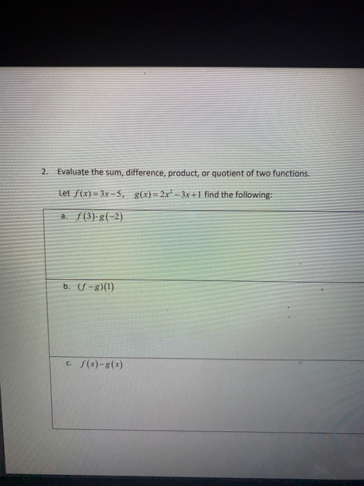 Solved 2. Evaluate the sum, difference, product, or quotient | Chegg.com