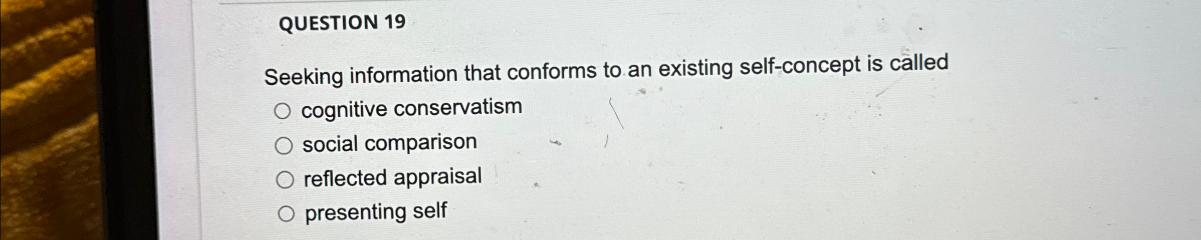 Solved QUESTION 19Seeking information that conforms to an | Chegg.com