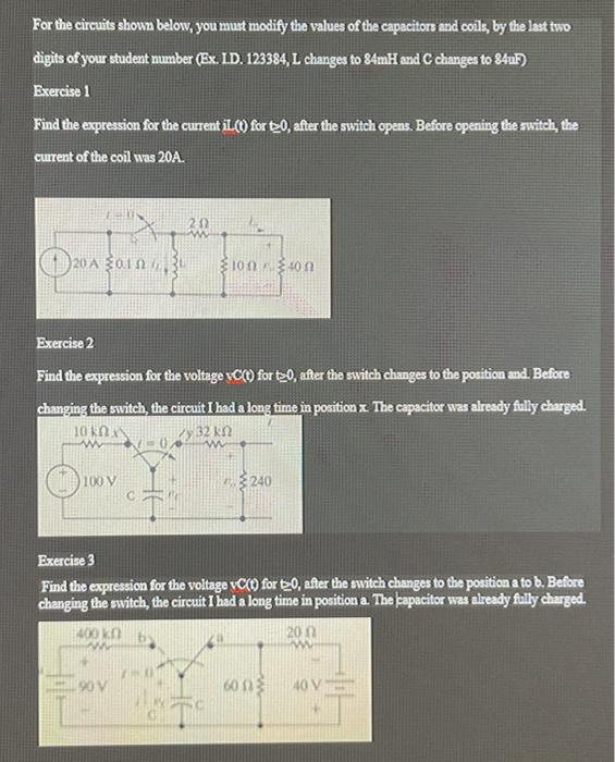 Solved For the circuits shown below, you must modify the | Chegg.com
