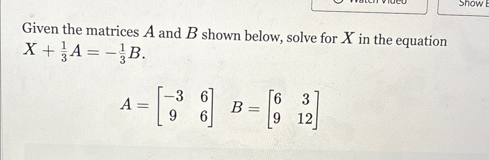 Solved Given the matrices A and B ﻿shown below, solve for x | Chegg.com