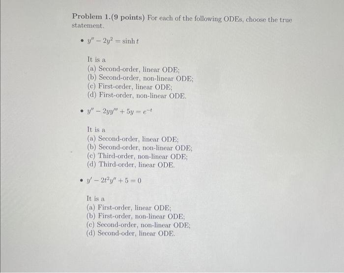 Solved Problem 1.(9 points) For each of the following ODEs, | Chegg.com