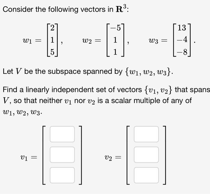 Solved Consider the following vectors in R3 : | Chegg.com