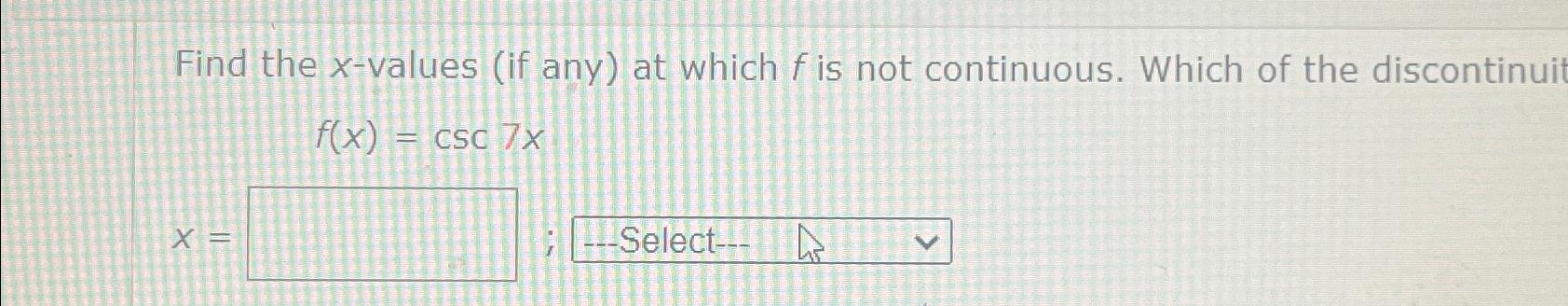 Solved Find the x-values (if any) ﻿at which f ﻿is not | Chegg.com