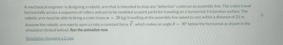 A mechanical engineer is designing a robotic arm that | Chegg.com