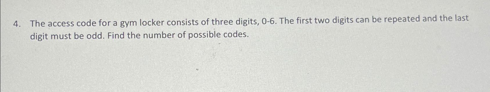 Solved The access code for a gym locker consists of three | Chegg.com