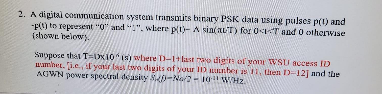 Solved 2. A digital communication system transmits binary | Chegg.com